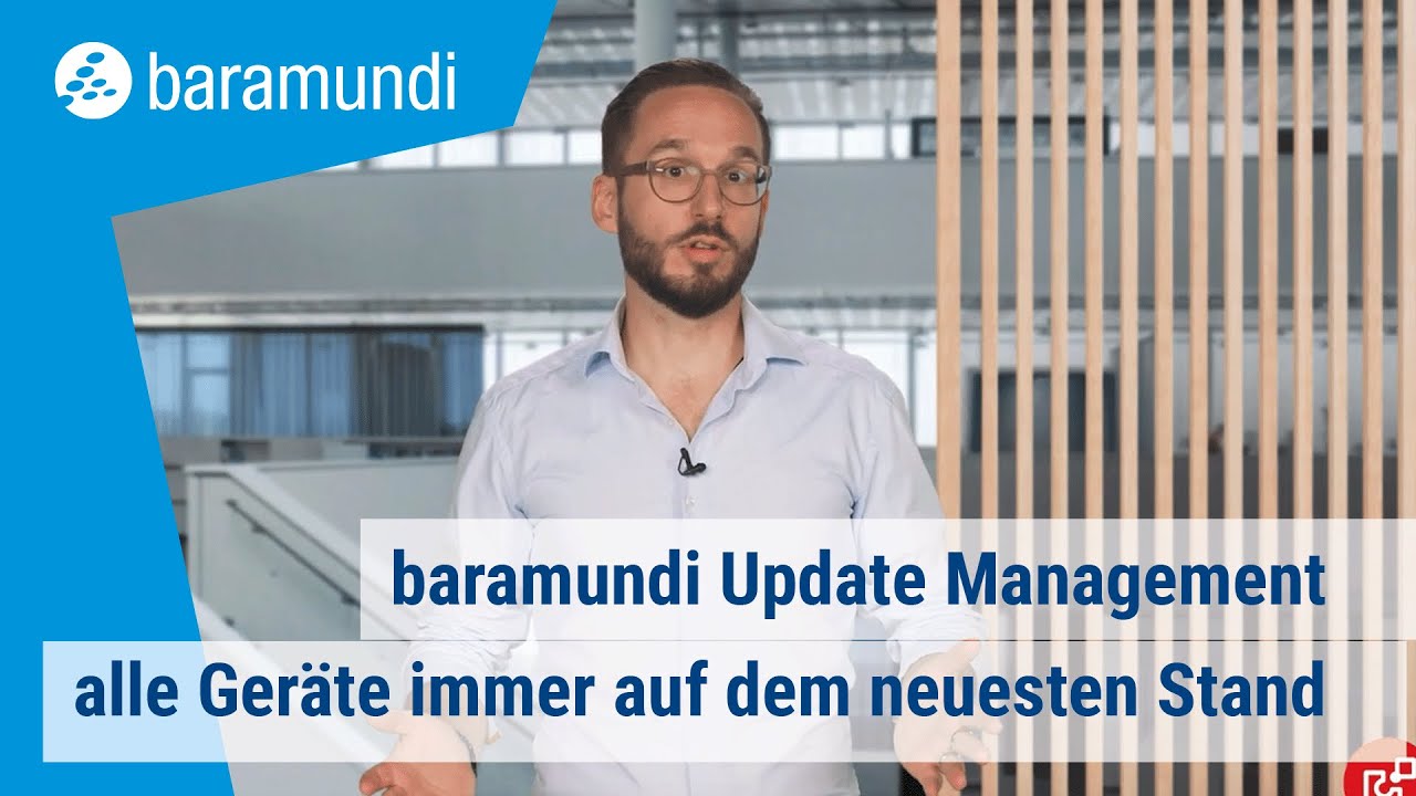 baramundi Update Management – alle Geräte immer auf dem neuesten Stand ...