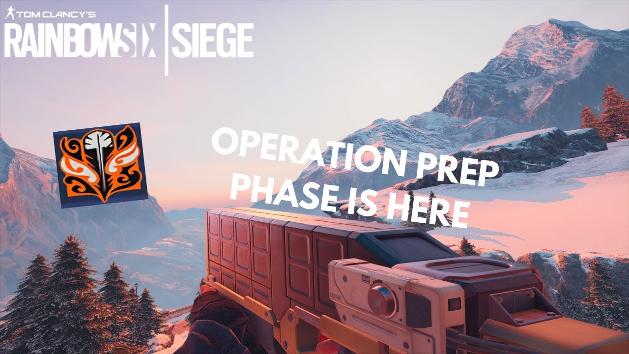 OPERATION PREP PHASE IS FINALLY HERE IN RAINBOW SIX SIEGE (RAUORA ...