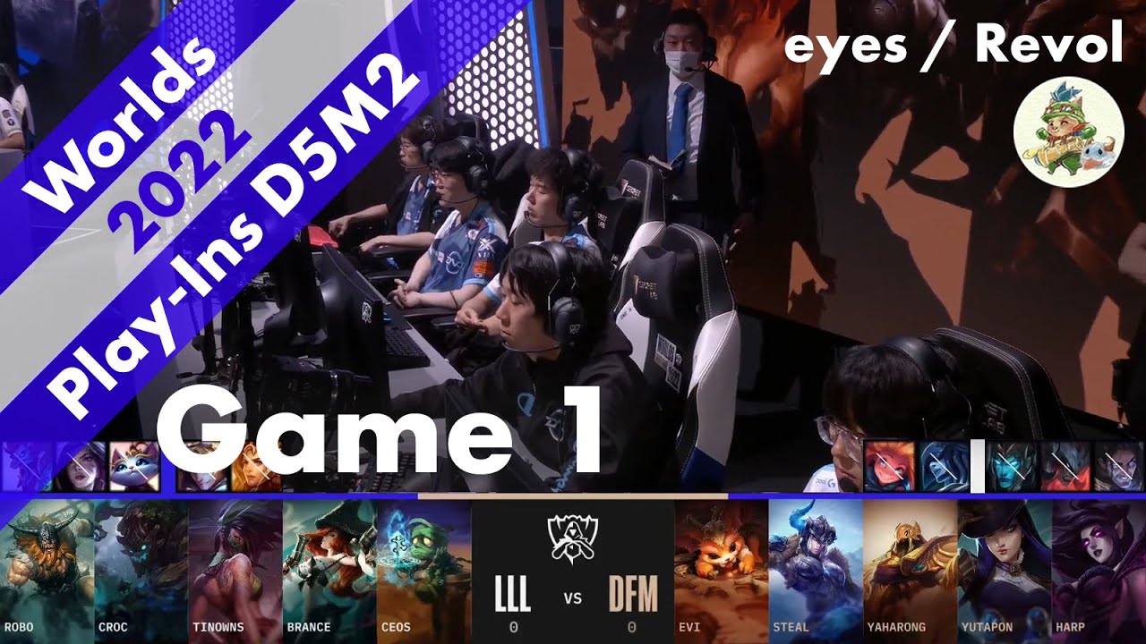 LLL(Robo オラフ) VS DFM(Yaharong アジール) Game 1 ハイライト - Worlds 2022 Play-In ...