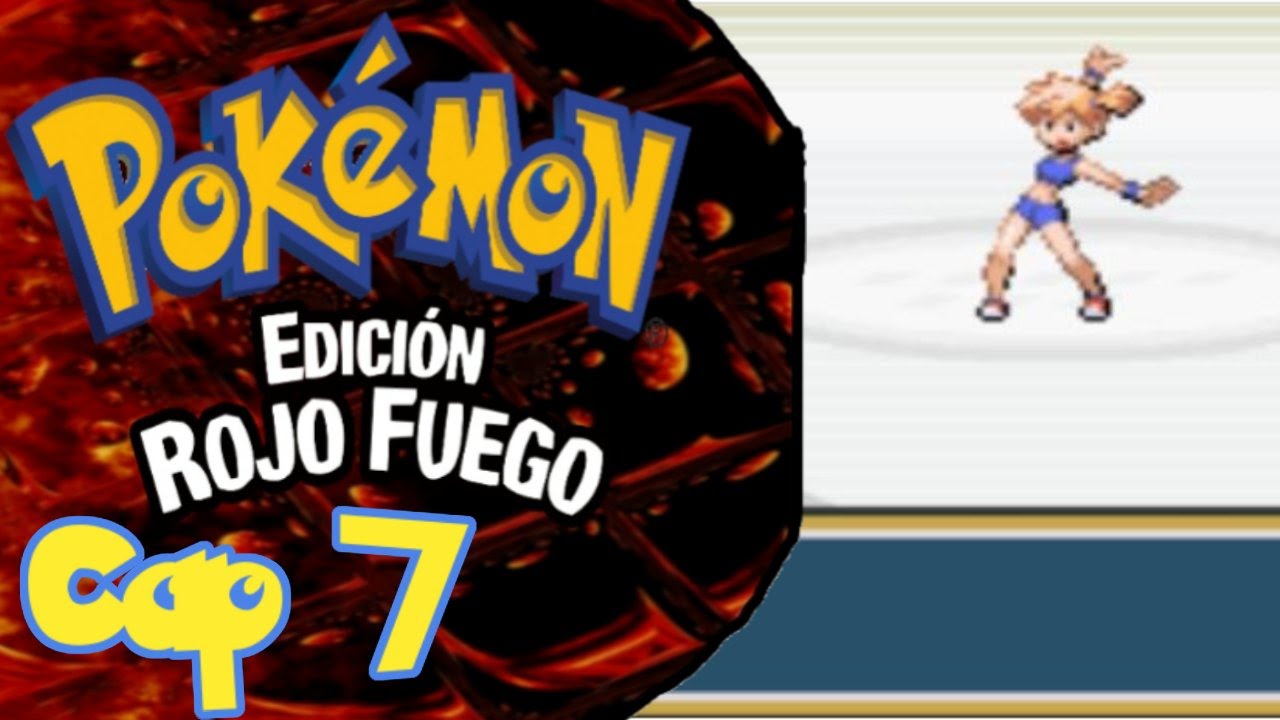 Pokemon Edicion Rojo Fuego || El reto acuatico de Misty #7 - YouTube