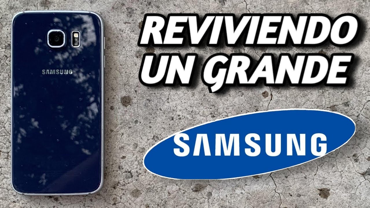 Samsung Galaxy S6 en 2022 ¿Vale la pena? RETRO Review 🔙 - YouTube