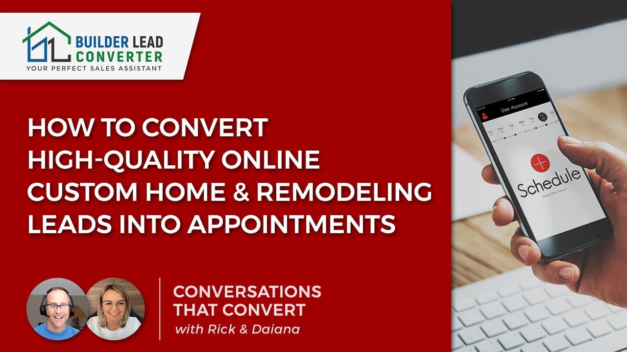 How to Convert High-Quality Online Custom Home & Remodeling Leads into ...