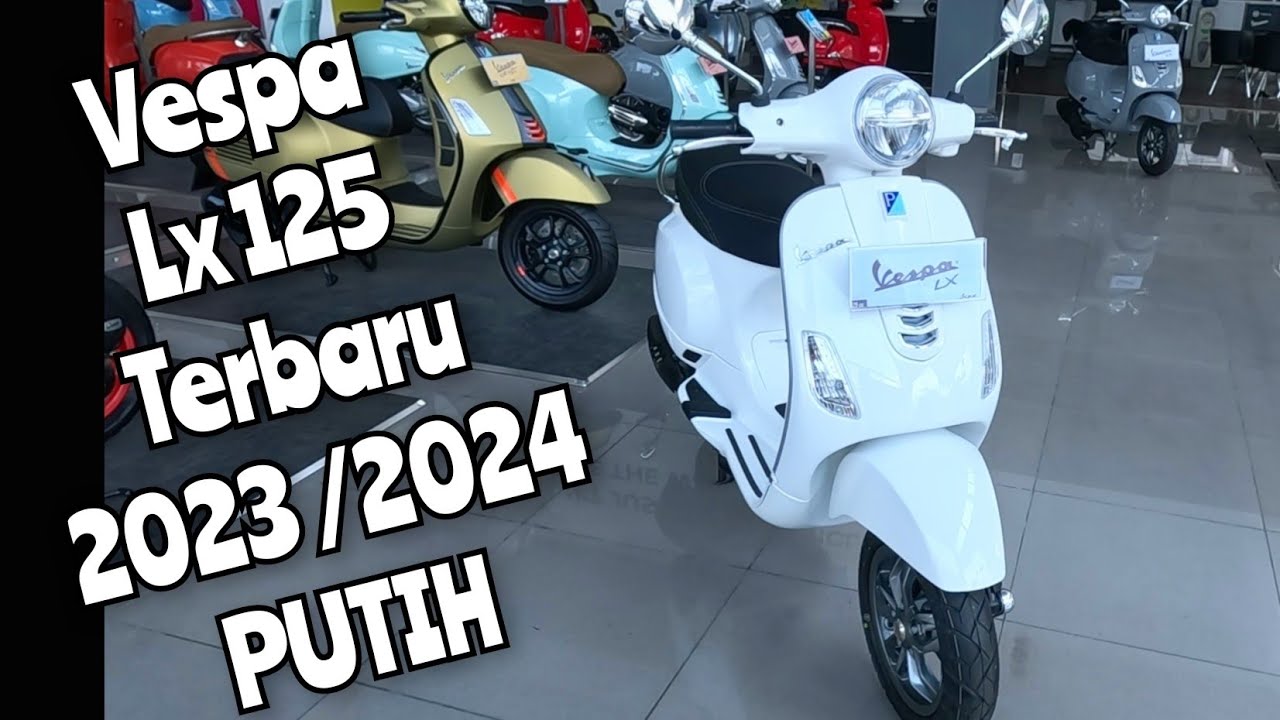 NEW‼️ VESPA Lx 125 Warna Putih 2023 | Vespa Lx 125 White Innocenza 2024 - YouTube