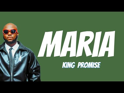 King Promise - Maria (lyrics) - YouTube
