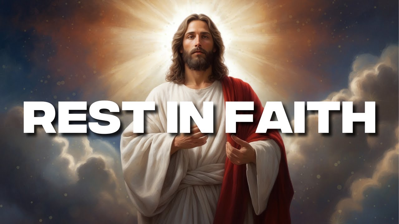 Rest in Faith | God’s Message for YOU | Today’s Assurance - YouTube