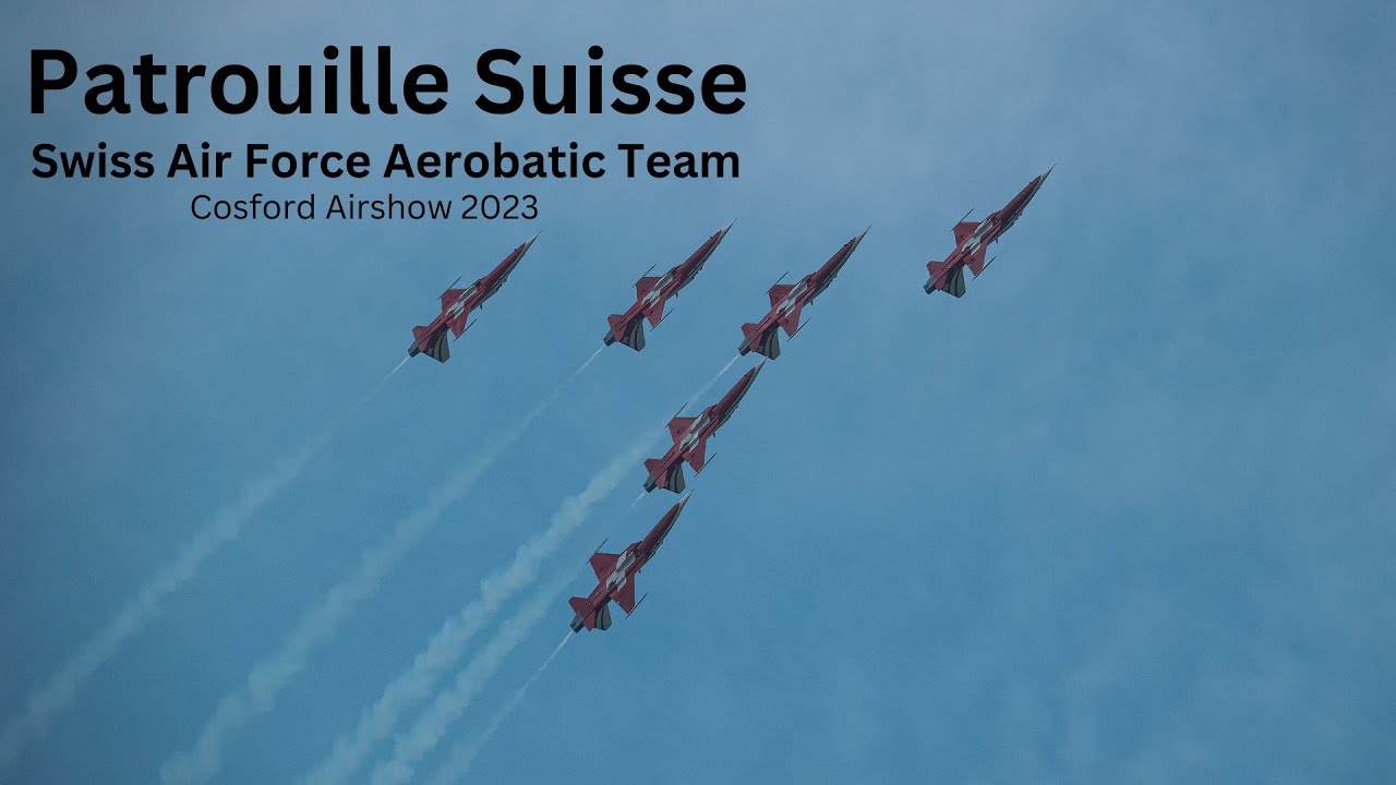 Patrouille Suisse Swiss Air Force Aerobatic Team - Cosford Airshow 2023 ...