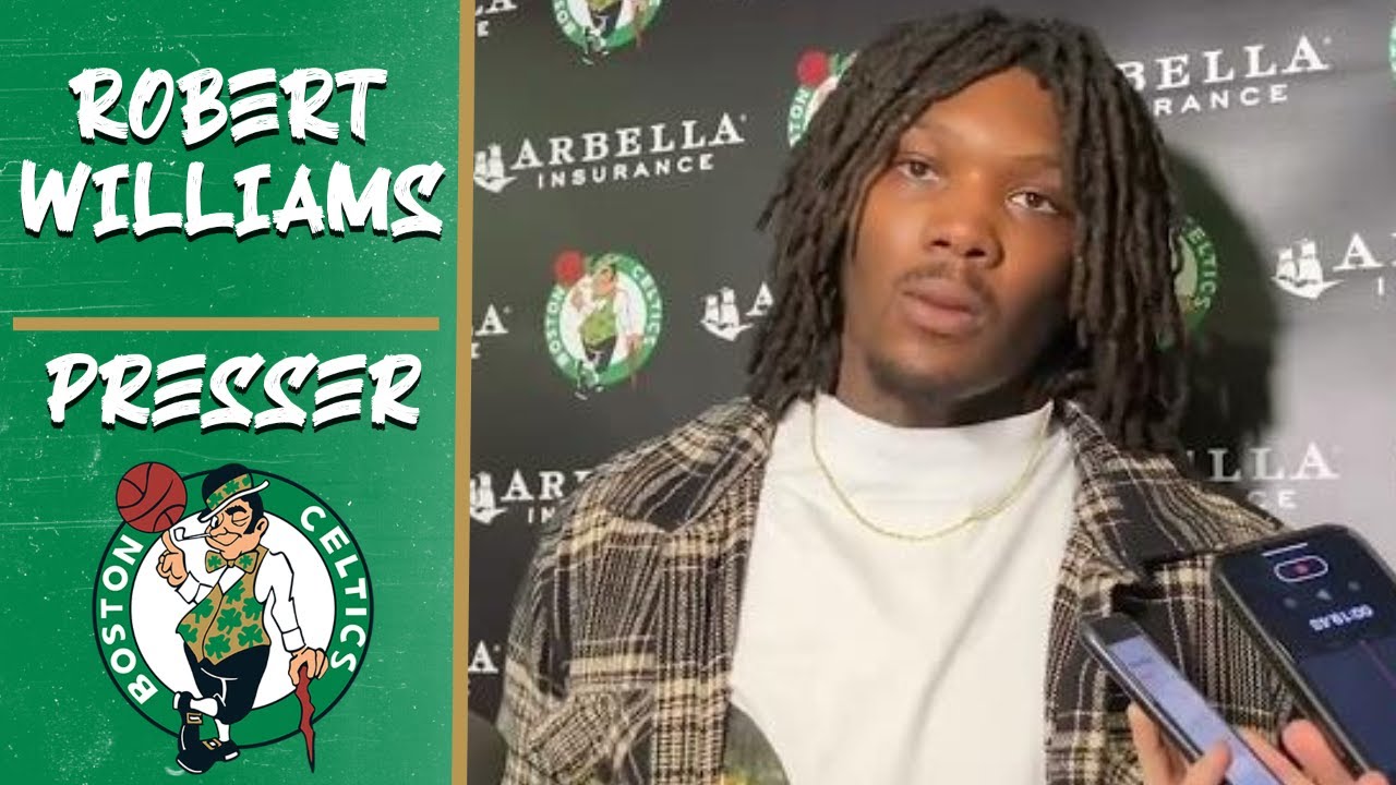 Robert Williams: Loss Came Down to “Toughness and Energy” | Celtics vs ...