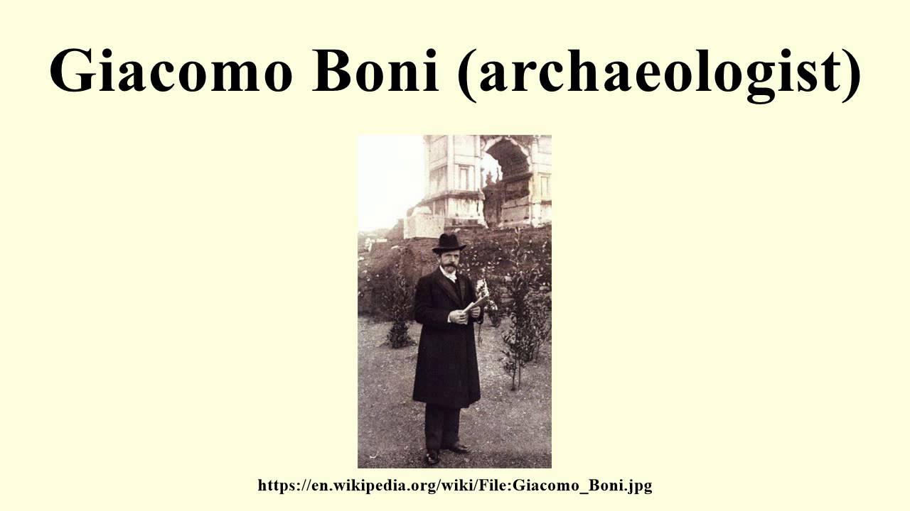 Giacomo Boni (archaeologist) - YouTube