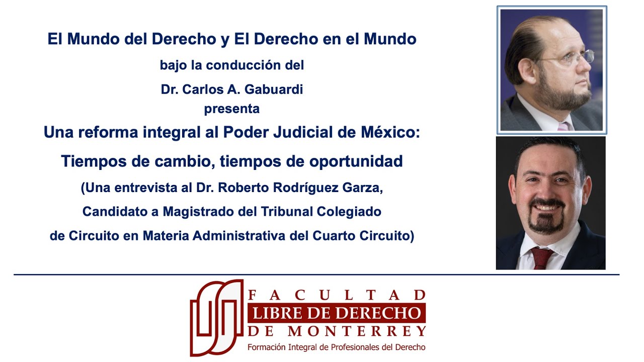 Elección judicial: Entrevista al Dr. .Roberto Rodríguez Garza. - YouTube