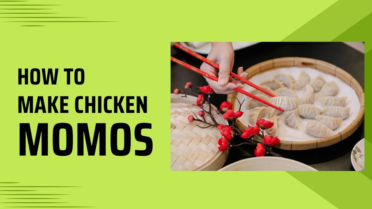 Original Nepali Style Chicken Momo Recipe | Street Style Chicken Momos ...