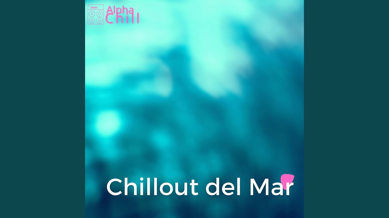 Alpha Chill - YouTube