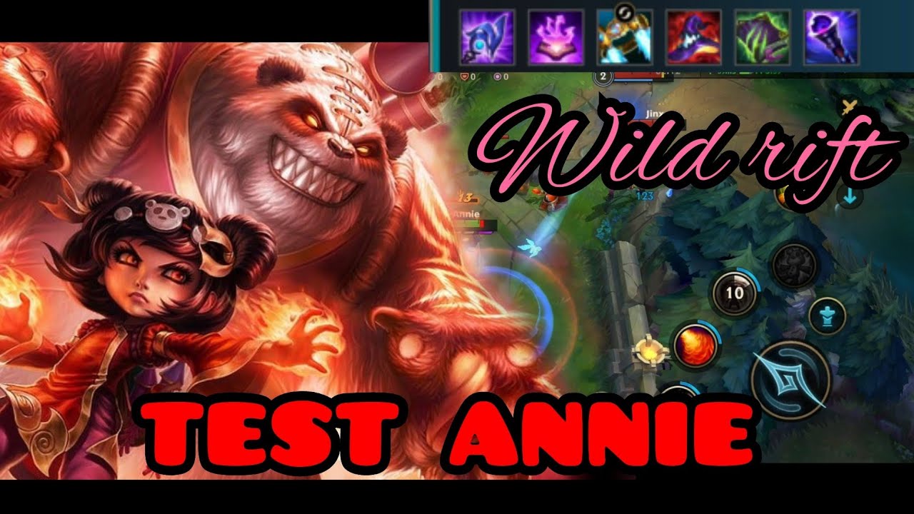 ANNIE WILD RIFT | TEST ANNIE PRO GAMEPLAY | BEST BUILD - League of ...