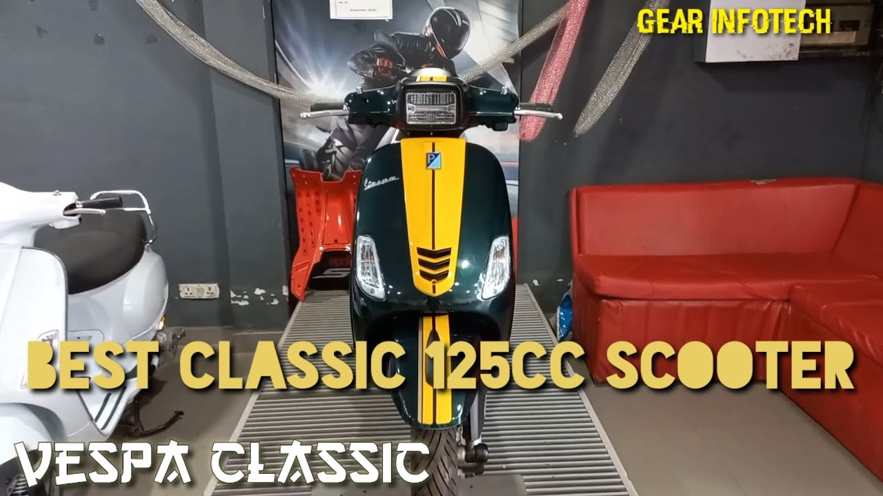Vespa classic 125cc|GEAR INFOTECH - YouTube