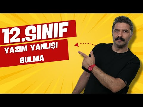 12.SINIF / Yazım Yanlışı Bulma / +PDF / RÜŞTÜ HOCA