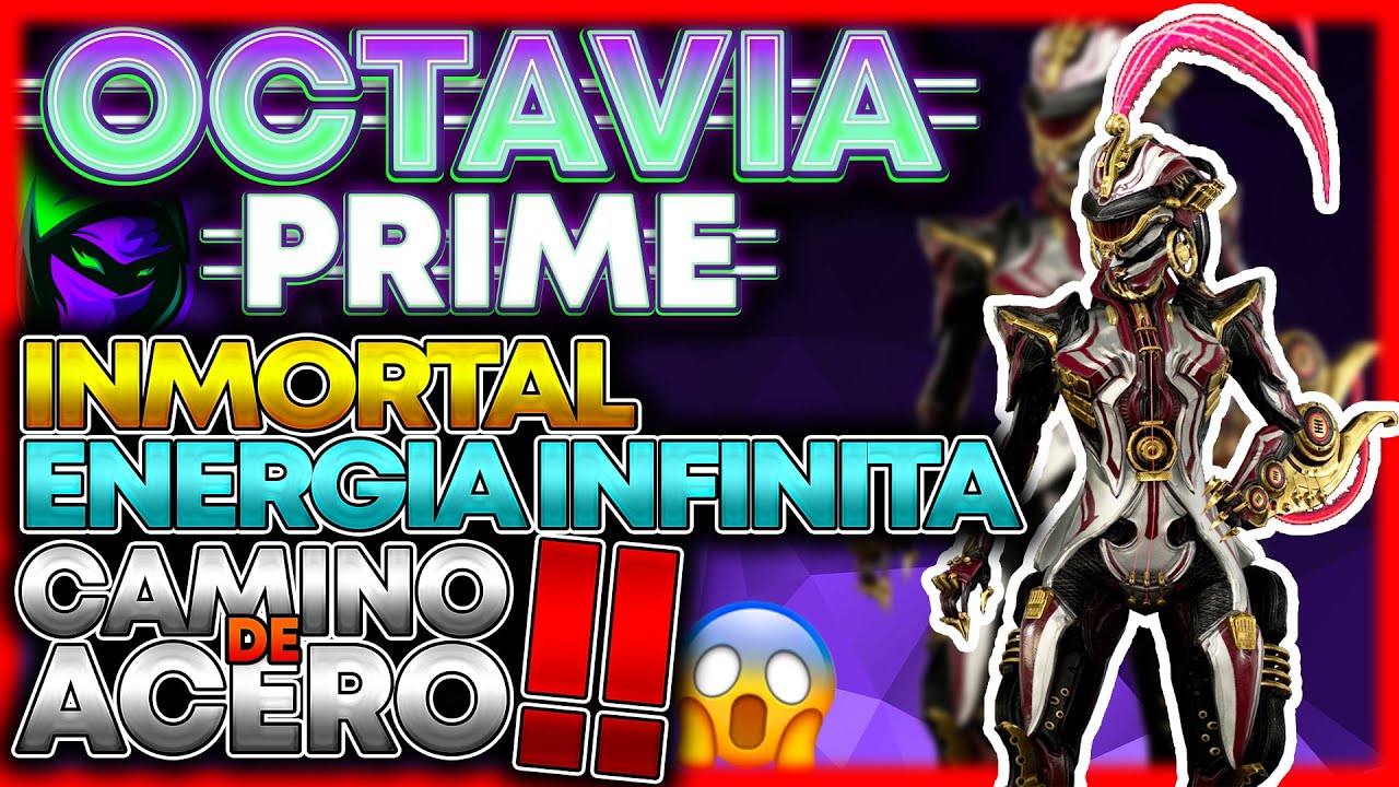 🎶Build Octavia Prime con ENERGÍA INFINITA y BRUTAL SUPERVIVENCIA para ...