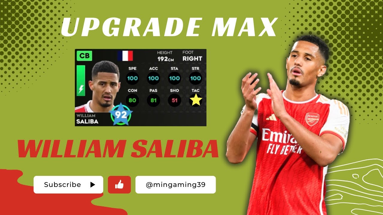 DLS 24 | Nâng cấp max William Saliba | Upgrade max William Saliba | Min Gaming - YouTube