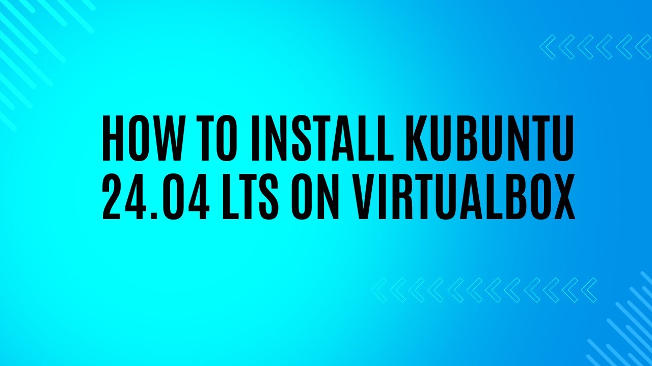 How to install Kubuntu 24 04 LTS on VirtualBox - YouTube