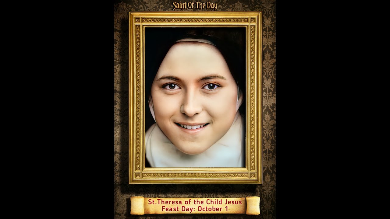 Saint of the Day — October 1 - Saint Theresa of the Child Jesus # ...