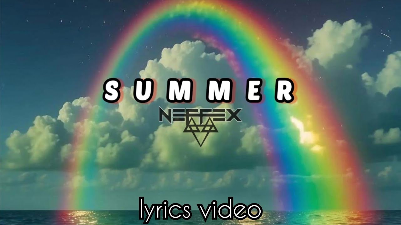 Neffex - Summer🎤🔊lyrics video - YouTube