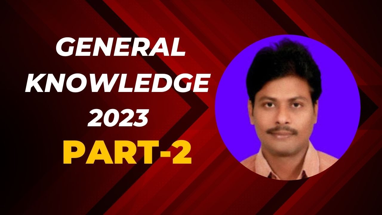 Important General Knowledge(GK) Bits 2023 || Current Affairs 2023 | GK ...