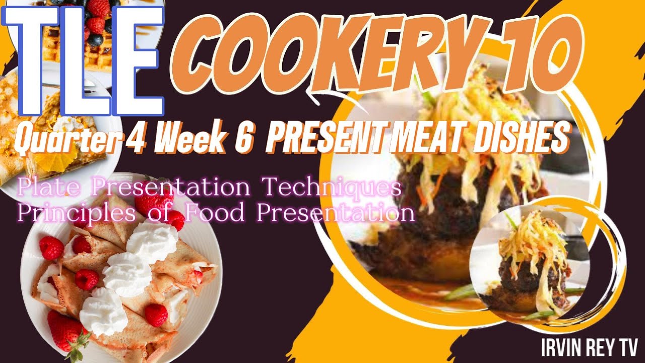 #cooking TLE COOKERY 10 -QUARTER 4–WEEK 6: PRESENT MEAT DISHES - YouTube