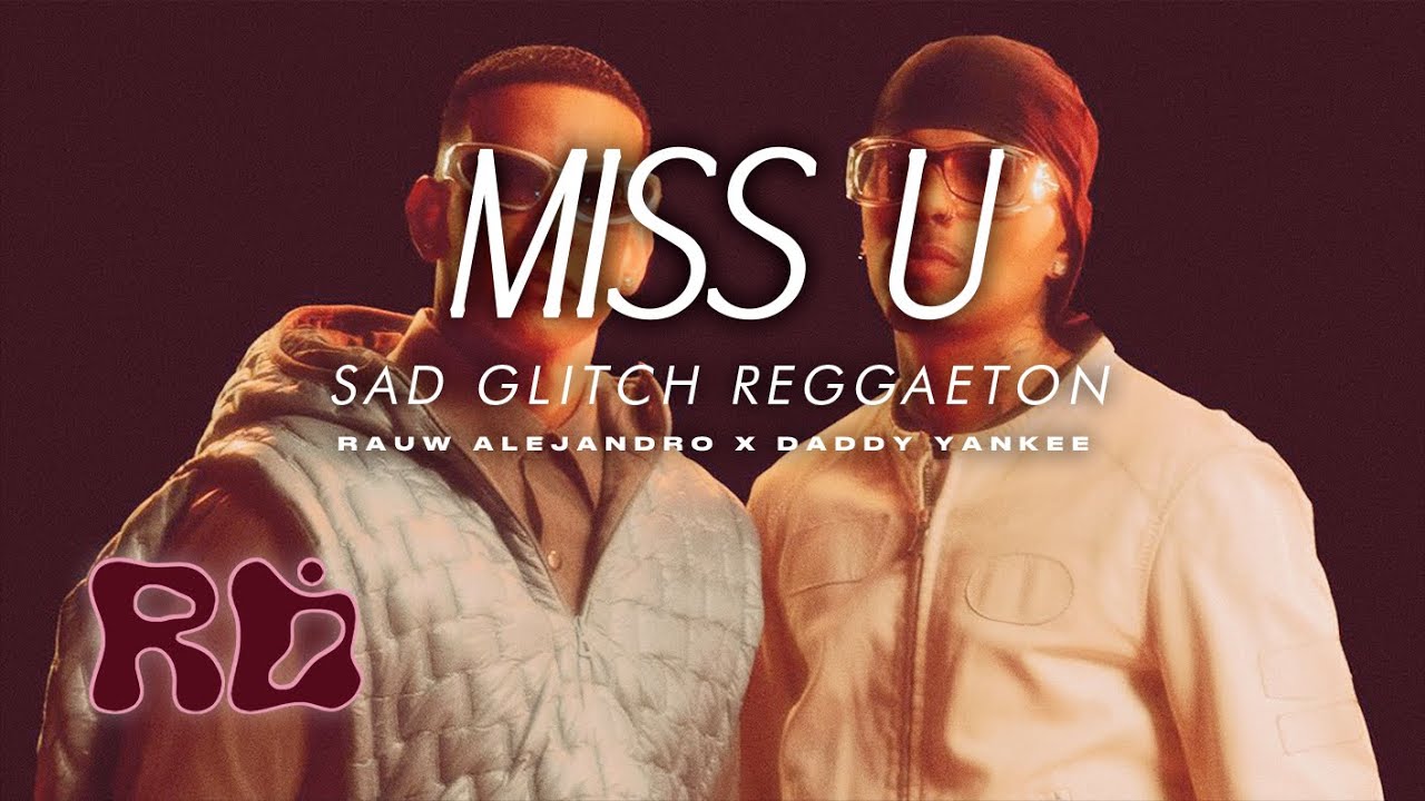 [SOLD] RAUW ALEJANDRO X DADDY YANKEE SAD GLITCH REGGAETON TYPE BEAT ...