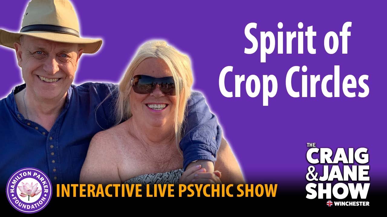 Spirit of Crop Circles with Jane and Craig Hamilton-Parker 2023 - YouTube
