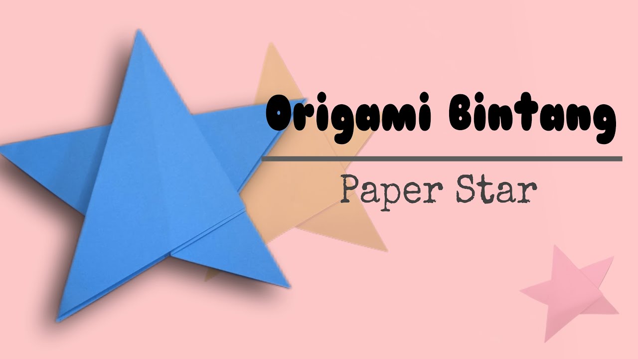 Cara Mudah Membuat Bintang dari Origami || DIY Origami Star - YouTube