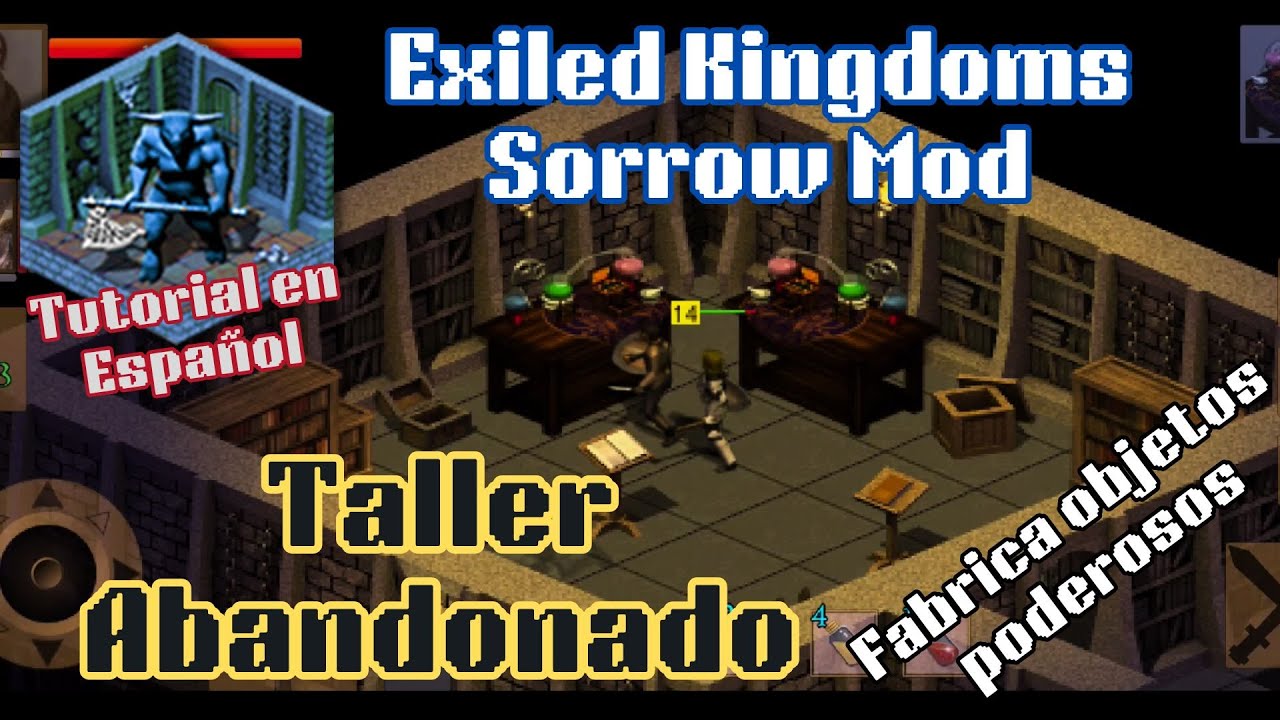 Exiled Kingdoms Sorrow Mod - Tutorial Taller Abandonado - YouTube