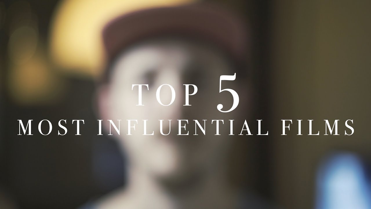 Top 5 Influential Films | Filmmaker Inspiration - YouTube