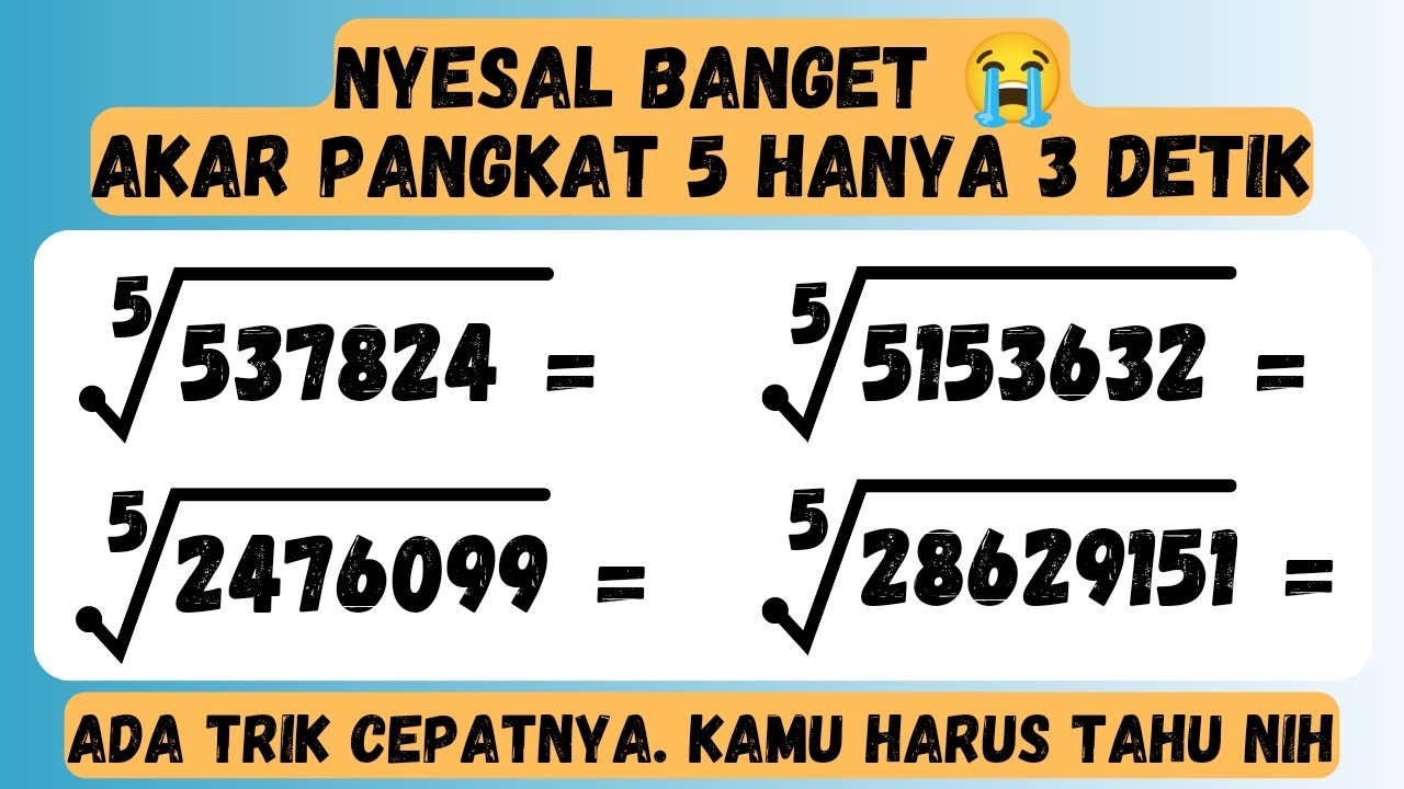 Cara Cepat Mencari Akar Pangkat 5 | Cepat Banget Pasti Langsung Paham ...