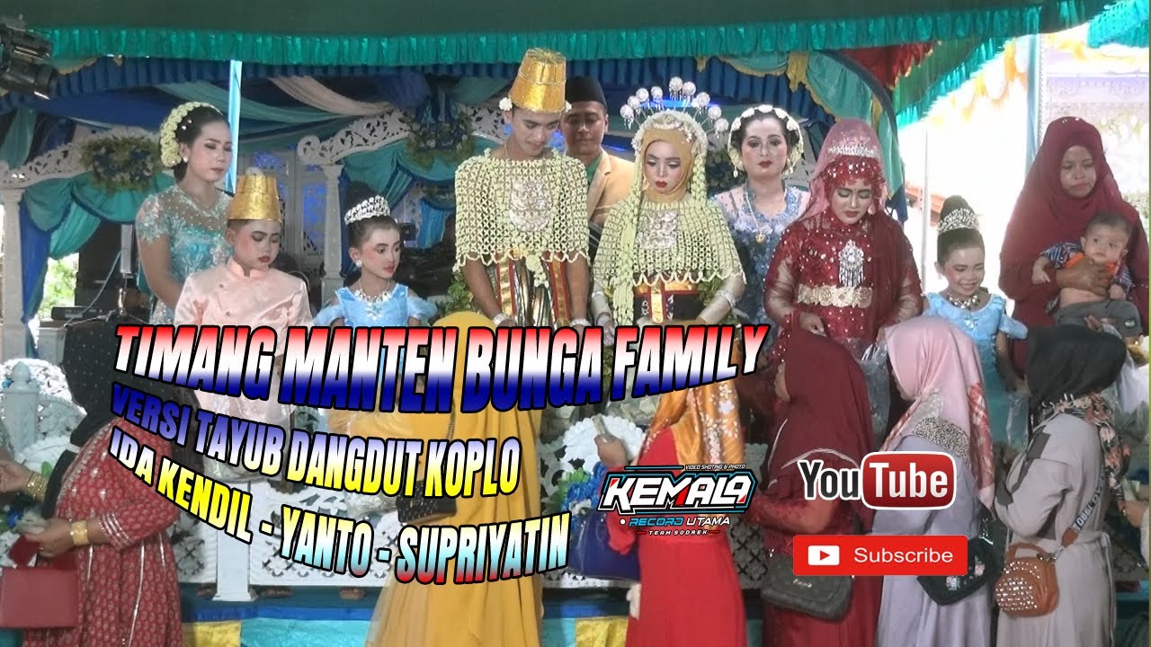 TIMANGAN MANTEN BUNGA FAMILY - IDA KENDIL - YANTO - SUPRIYATIN // Groub ...