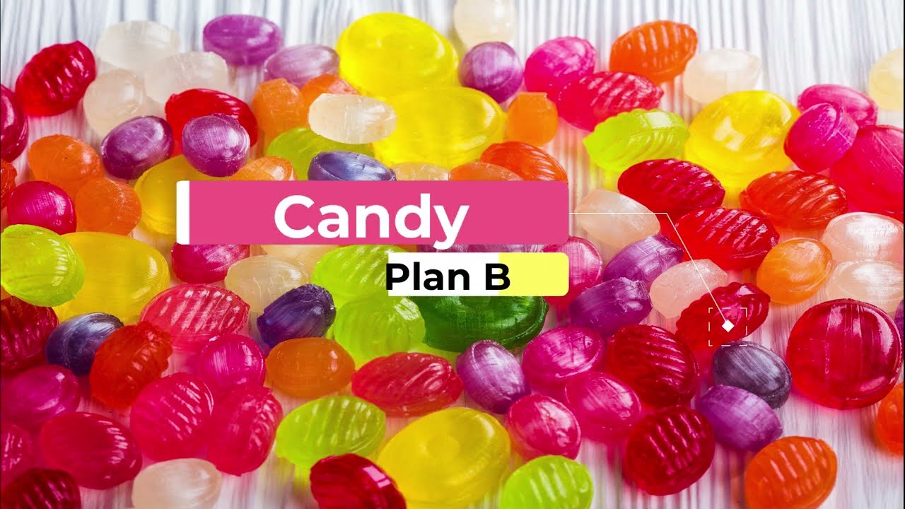 Candy Plan B Letralyrics Youtube