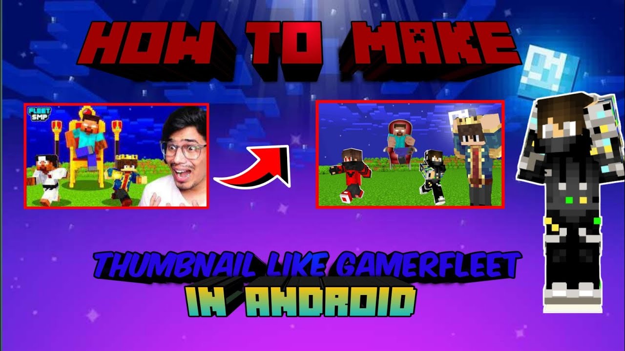 How to make thumbnail like @GamerFleet in Android - YouTube