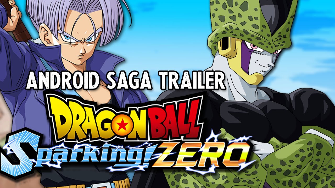 DRAGON BALL: SPARKING ZERO | ANDROID SAGA CHARACTER | TRAILER ...