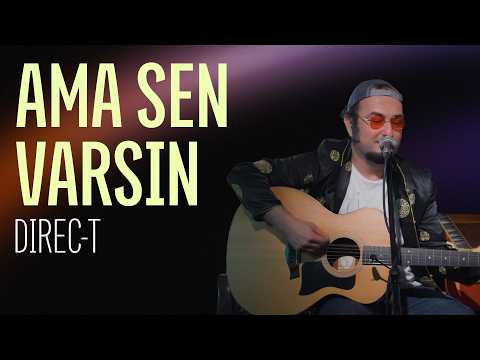 Direc-T - Ama Sen Varsın / @Akustikhane