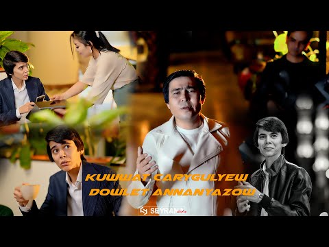 Kuwwat Carygulyyew & Dowlet Annayyazow yene sen geldin