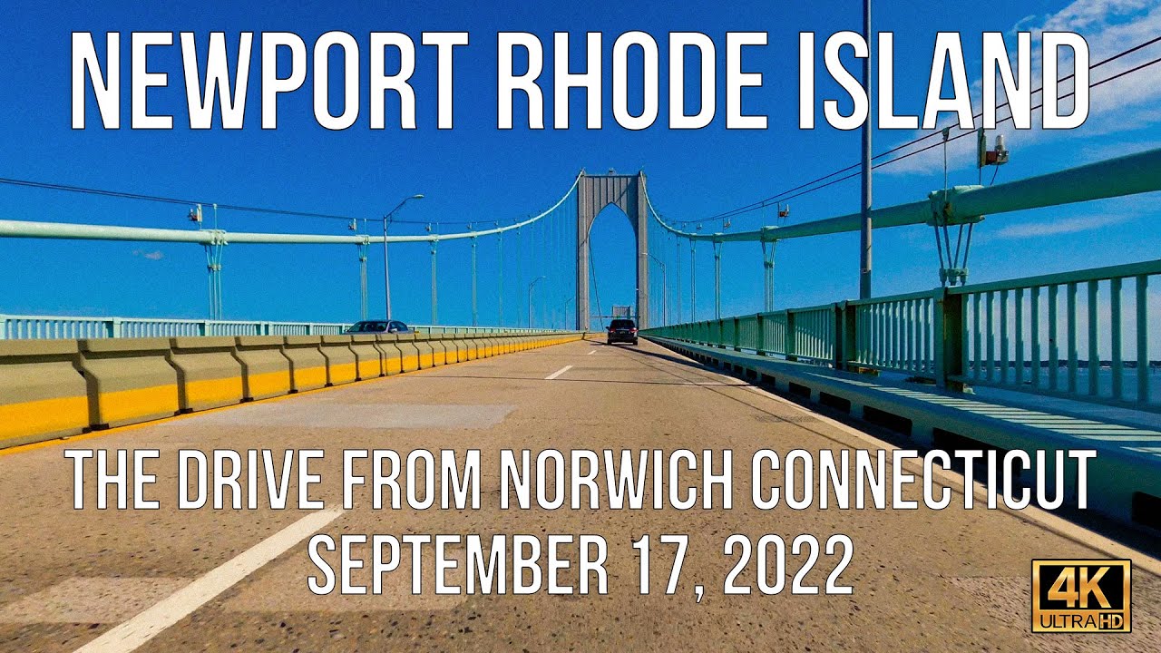 Newport, Rhode Island - The Drive from Norwich, Connecticut in 4K ...