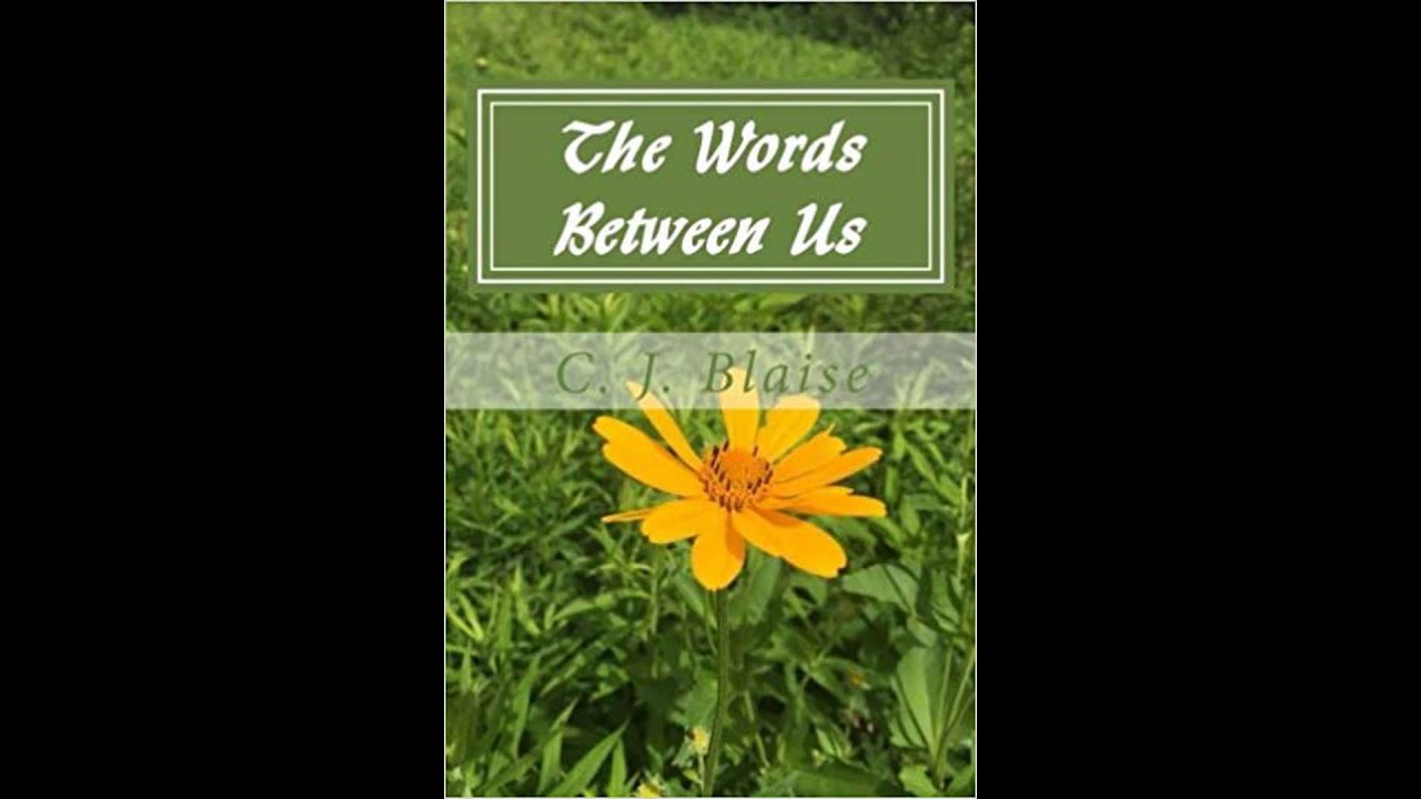The Words between Us: Poems 1-12 - YouTube