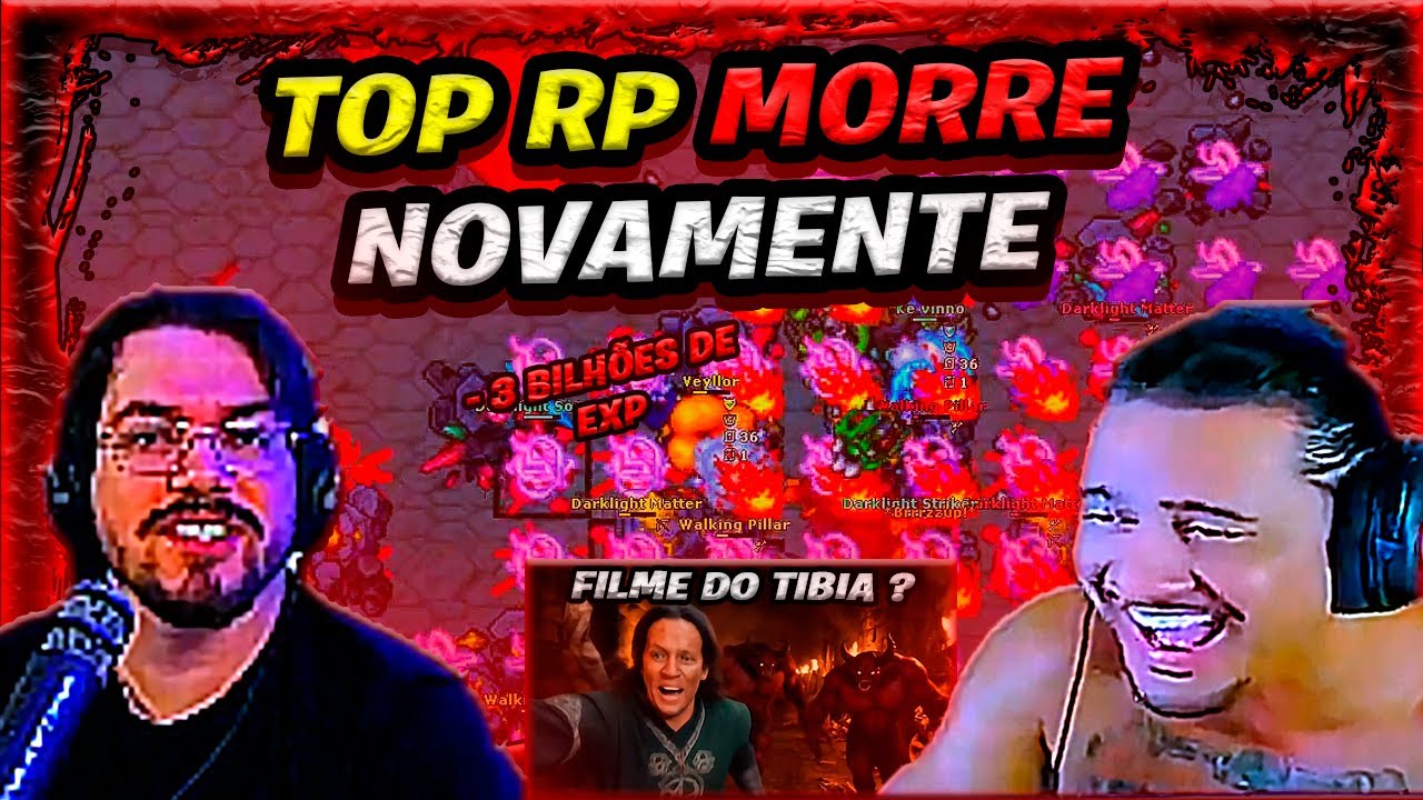 TOP RP MORRE NOVAMENTE E PERDE MAIS DE 3 BILHÕES DE EXP !! FILME DO ...