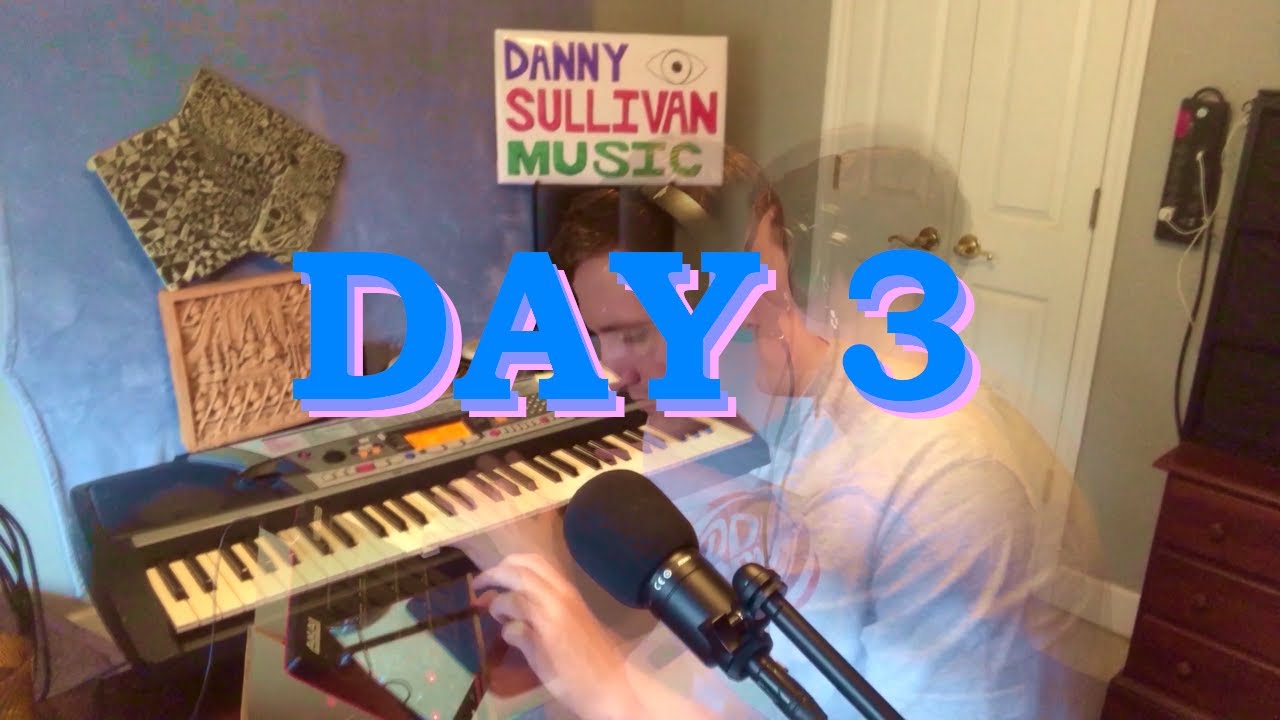 DAY 3 - New Song EVERY DAY January - YouTube