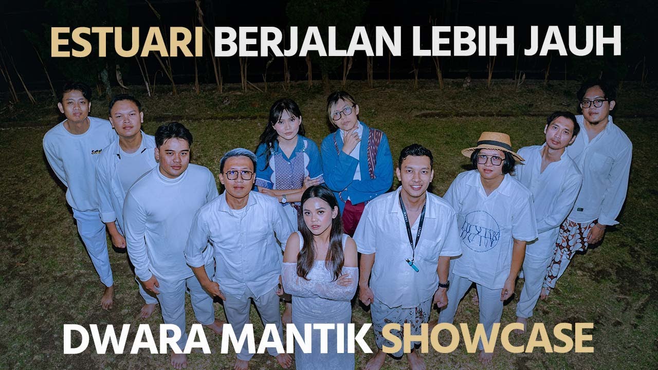 Estuari - Berjalan Lebih Jauh | Live at Dwara Mantik Intimate Showcase ...