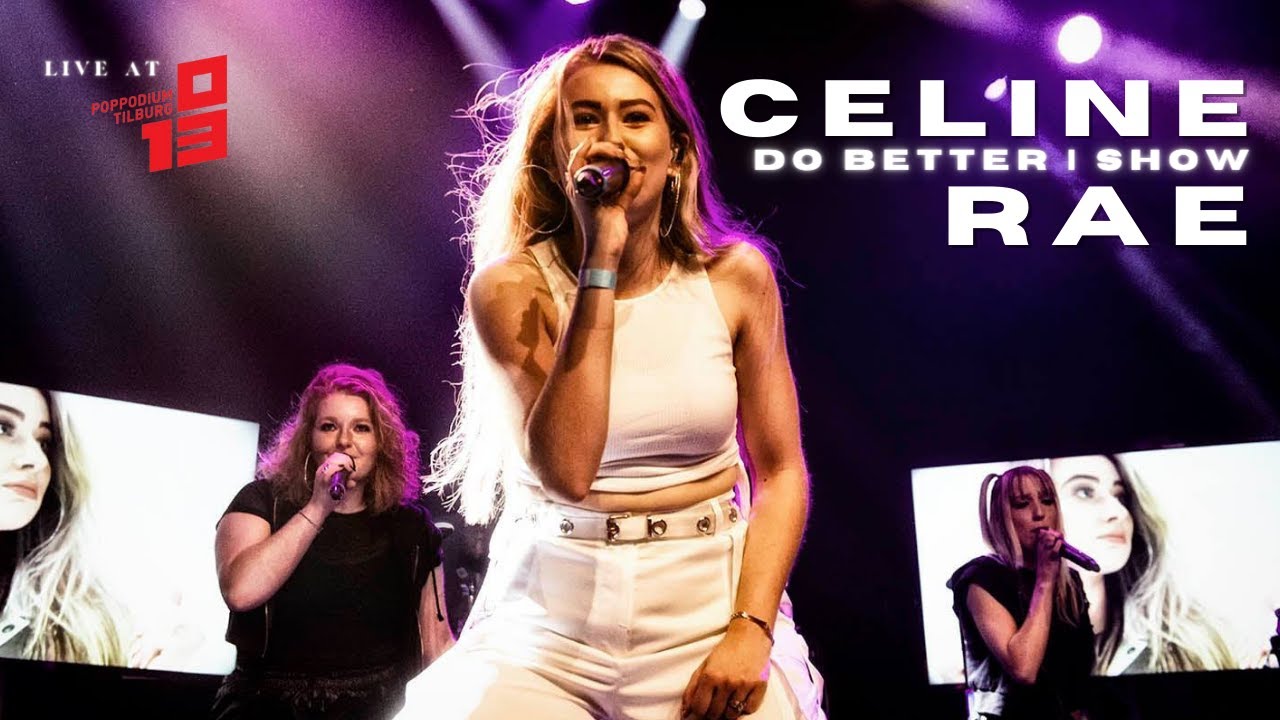 CELINE RAE | DO BETTER LIVESHOW | Live at 013 - YouTube
