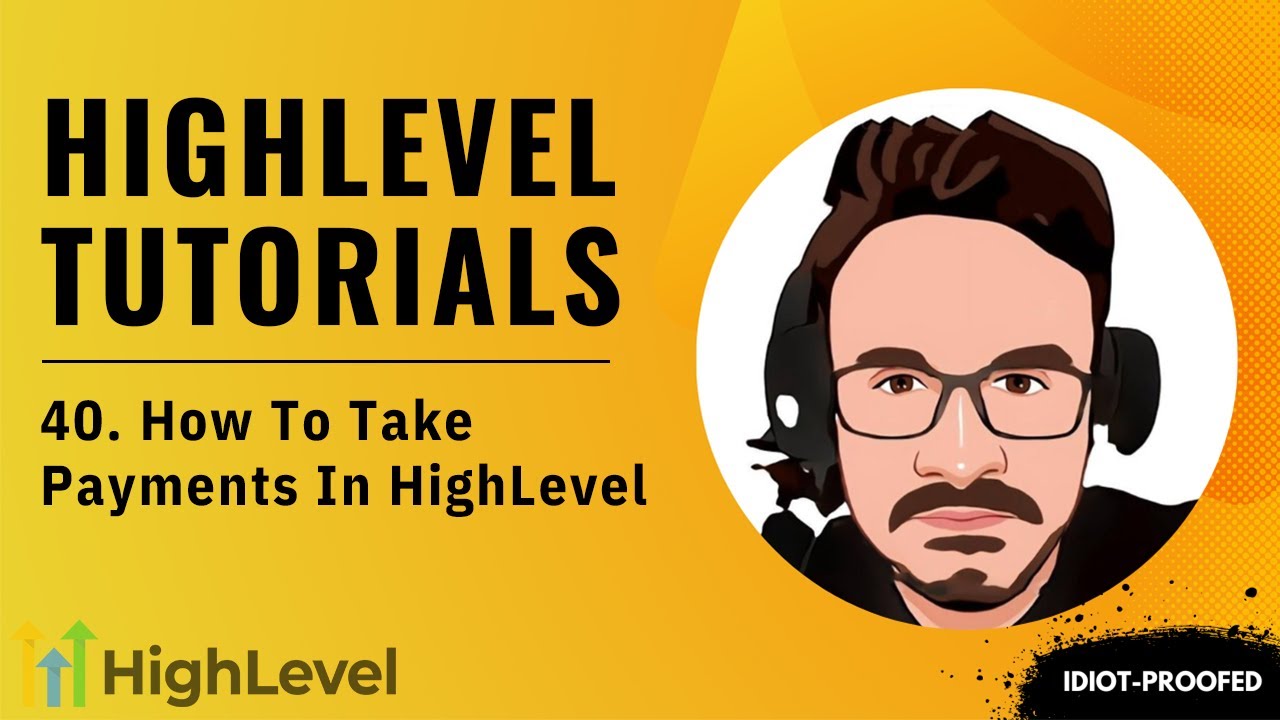 GoHighLevel Tutorial For Beginners - 40. How To Take Payments In ...