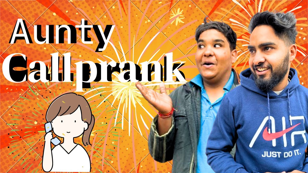 Aunty के साथ Call 📞 prank कर दिया || Brothers prank video - YouTube