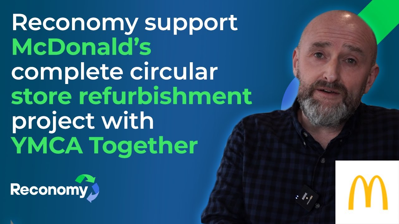 Reconomy support McDonalds complete circular store refurbishment ...