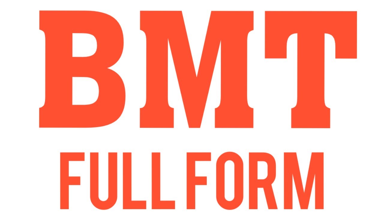 full form of BMT | बी.एम.टी की फुल फार्म | full meaning of BMT in hindi ...