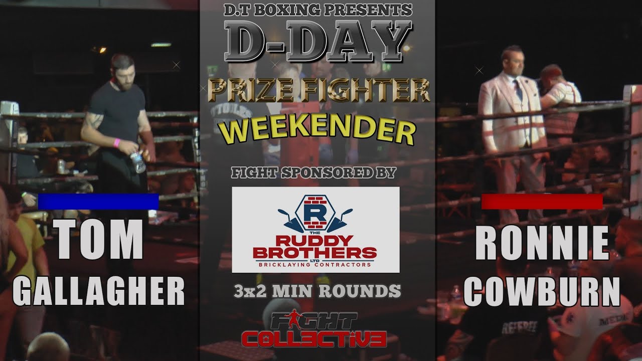D-DAY Prize Fighter Weekender: Tom Gallagher vs Ronnie Cowburn - YouTube