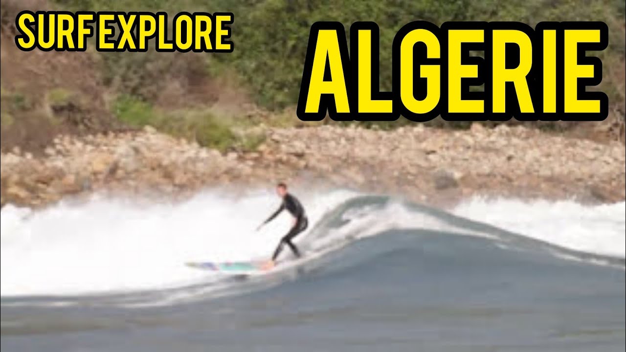 Surf Explore Algeria - North Africa - الجزائر - YouTube