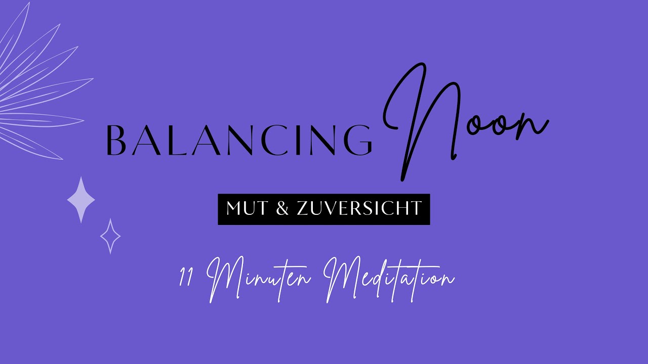 11 Min. Meditation | Mut & Zuversicht | Inneres Kind #12 - YouTube
